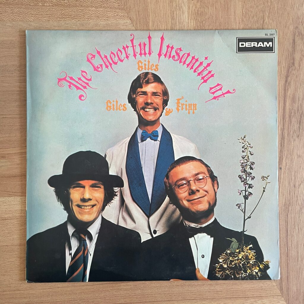 GILES, GILES AND FRIPP / THE CHEERFUL INSANITY OF | RECORDSHOP GG
