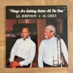 J.J.JOHNSON + AL GREY / THINGS ARE GETTING BETTER ALL THE TIME | RECORDSHOP GG