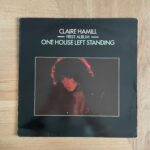 CLAIRE HAMILL / ONE HOUSE LEFT STANDING | RECORDSHOP GG