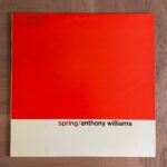 ANTHONY WILLIAMS / SPRING | RECORDSHOP GG