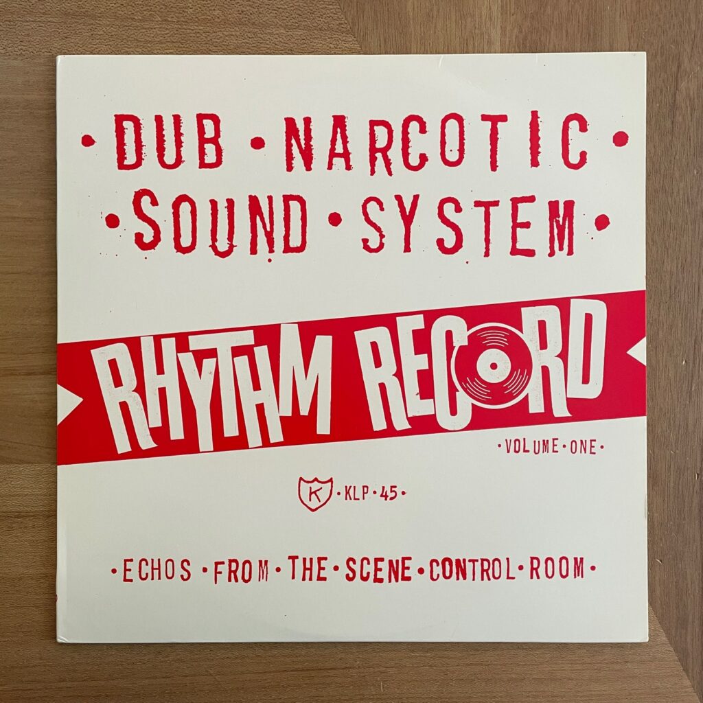 DUB NARCOTIC SOUND SYSTEM / RHYTHM RECORD VOLUME ONE | RECORDSHOP GG