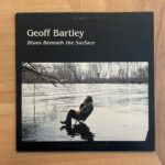 GEOFF BARTLEY / BLUES BENEATH THE SURFACE | RECORDSHOP GG